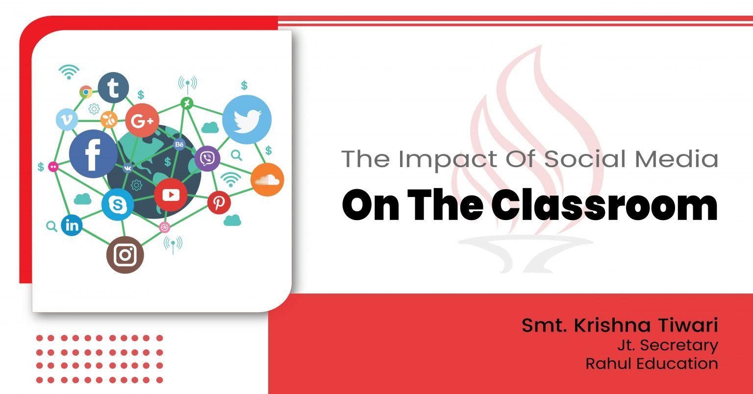 THE IMPACT OF SOCIAL MEDIA ON THE CLASSROOM - Rahul Education
